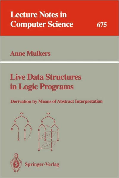 Live Data Structures In Logic Programs Derivation By Means Of Abstract Interpretation Edition