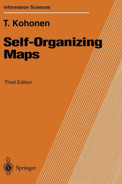 Self Organizing Maps Edition 3 By Teuvo Kohonen 9783540679219 Paperback Barnes And Noble® 