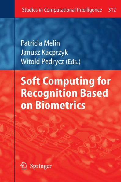 Soft Computing For Recognition Based On Biometrics By Patricia Melin