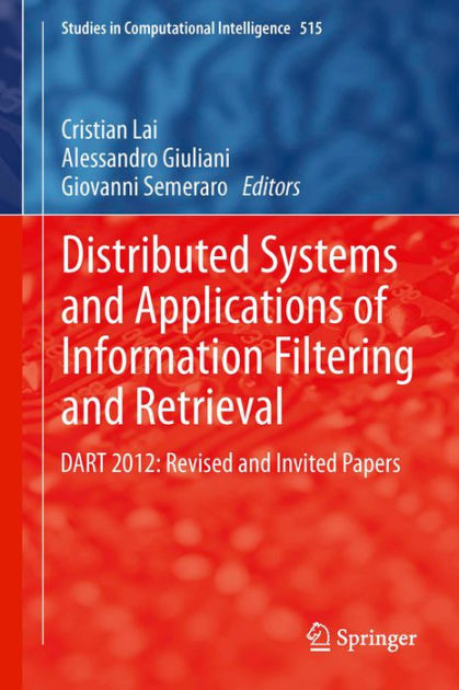 Distributed Systems And Applications Of Information Filtering And Retrieval Dart 2012 Revised 