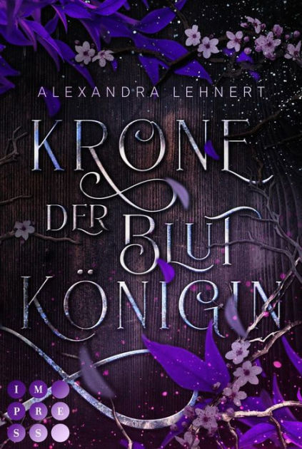 Krone der Blutkönigin (Royal Legacy 2): Royale Romantasy über eine Vampirprinzessin, die sich in ...