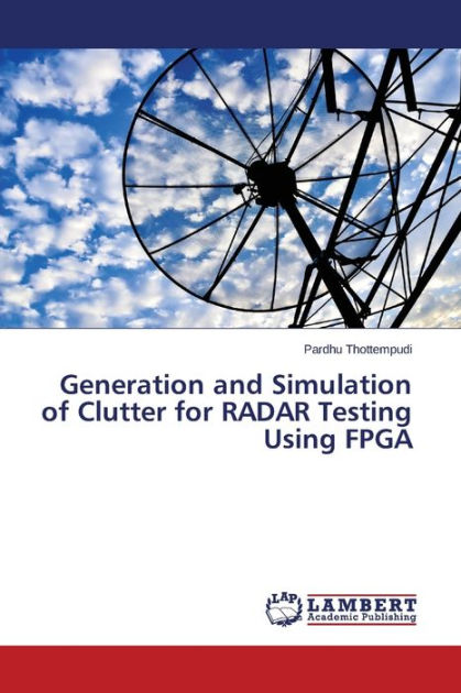Generation And Simulation Of Clutter For Radar Testing Using Fpga By