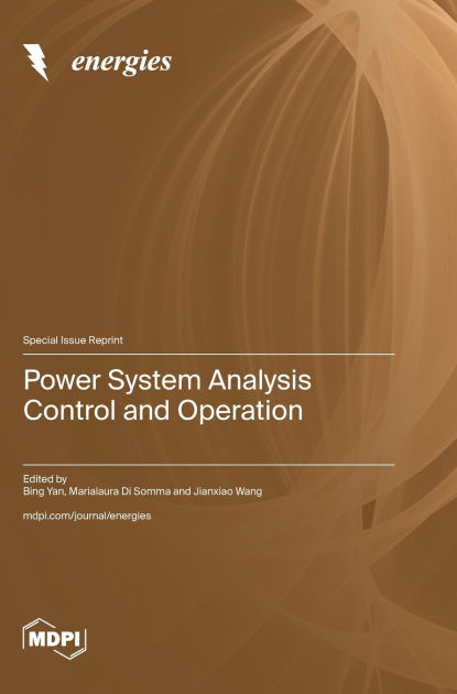 Power System Analysis Control And Operation By Mdpi Ag Hardcover Barnes And Noble®