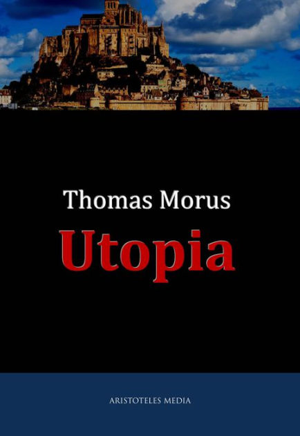 Utopia by Thomas Morus, Paperback | Barnes & Noble®