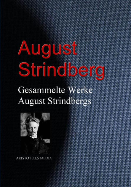 Gesammelte Werke August Strindbergs by August Strindberg | eBook | Barnes & Noble®