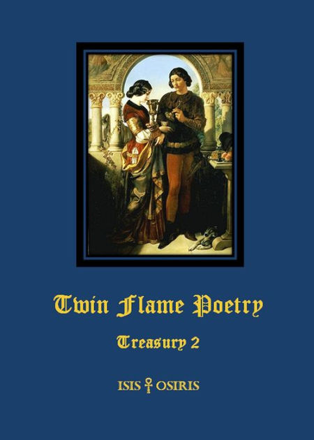 Twin Flame Poetry: Treasury 2 by Isis Osiris | eBook | Barnes & Noble®