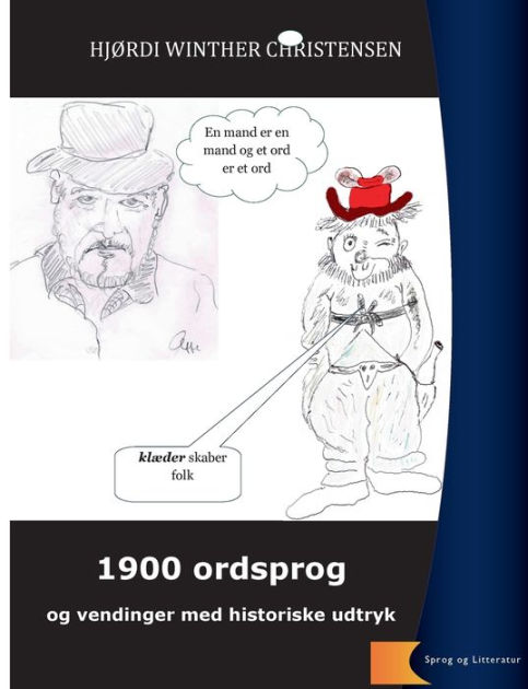 1900 ordsprog og vendinger: historiske udtryk by Hjïrdi Winther Christensen, Paperback | Barnes ...