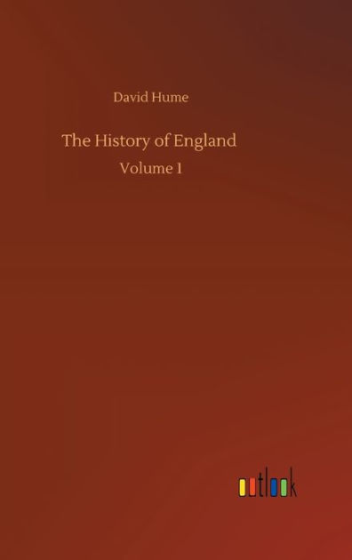 The History of England: Volume 1 by David Hume, Paperback | Barnes & Noble®
