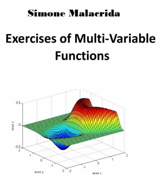 Exercises Of Multi Variable Functions By Simone Malacrida Paperback Barnes And Noble®