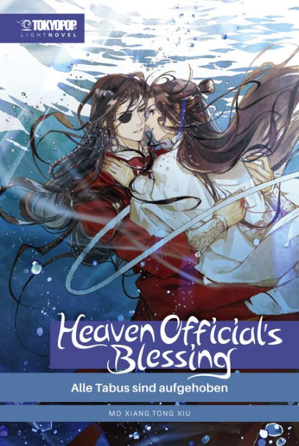 Heaven Official's Blessing - Light Novel, Band 03: Alle Tabus sind aufgehoben by Mo Xiang Tong ...