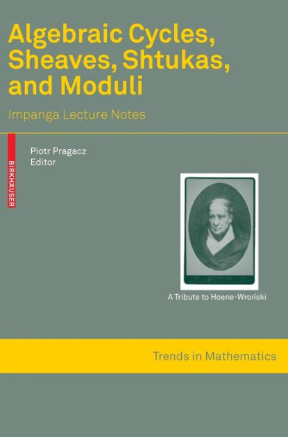 Algebraic Cycles Sheaves Shtukas And Moduli Impanga Lecture Notes