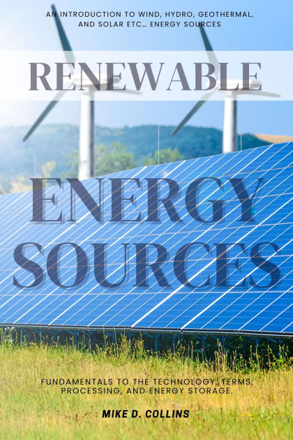 Renewable Energy Sources:::: An Introduction to Wind, Hydro, Geothermal ...