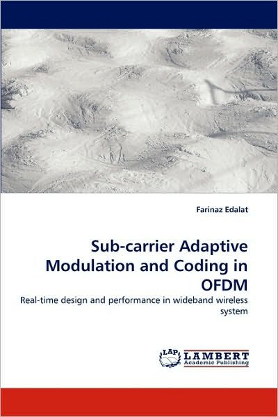 Sub-carrier Adaptive Modulation and Coding in OFDM by Farinaz Edalat | 9783838352503 | Paperback ...