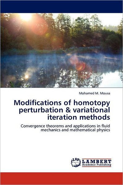 Modifications Of Homotopy Perturbation And Variational Iteration Methods