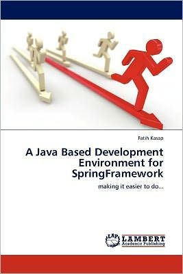 A Java Based Development Environment for SpringFramework by Fatih Kasap, Paperback | Barnes & Noble®