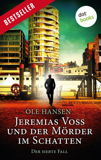 Jeremias Voss und der M rder im Schatten - Der siebte Fall by Ole Hansen | eBook | Barnes & Noble®