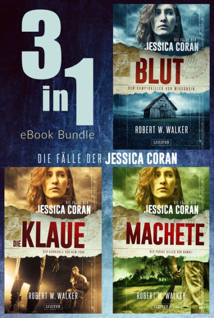 FBI - Die Fälle der Jessica Coran (Bundle): FBI-Thriller, E-Book-Bundle - 3 Romane in einem! by ...