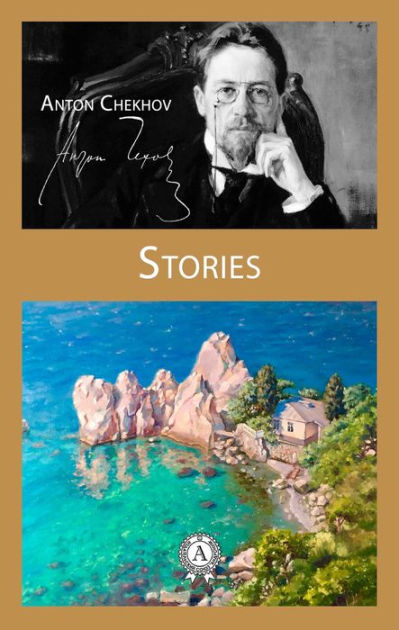 Stories by Anton Chekhov | eBook | Barnes & Noble®