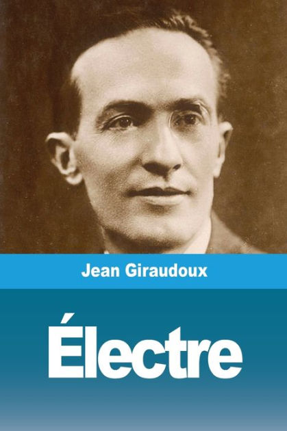 Électre by Jean Giraudoux, Paperback | Barnes & Noble®