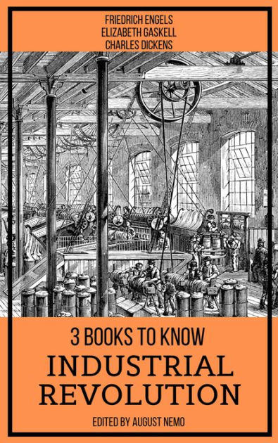 3 books to know Industrial Revolution by Friedrich Engels, Elizabeth ...