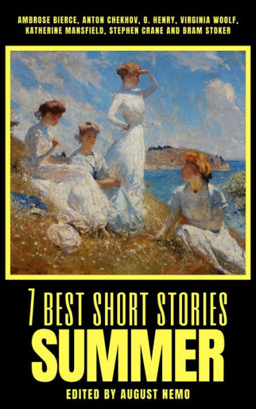 7 best short stories - Summer by Ambrose Bierce, Anton Chekhov, O ...