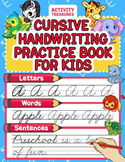 Cursive Handwriting Practice Book For Kids: Cursive Tracing Workbook ...