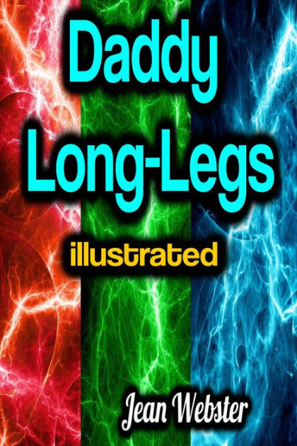 Daddy Long-Legs illustrated by Jean Webster | eBook | Barnes & Noble®