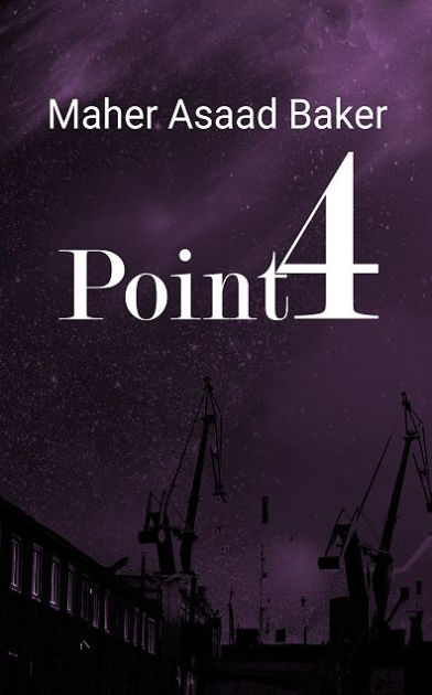 Point 4 by Maher Asaad Baker | eBook | Barnes & Noble®