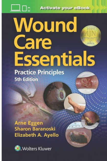 Wound Care Essentials 5th Edition by Arne Eggen, Paperback | Barnes & Noble®