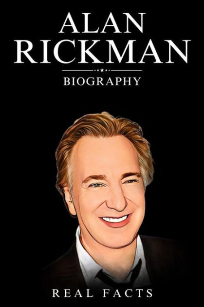 Alan Rickman Biography by Real Facts | eBook | Barnes & Noble®