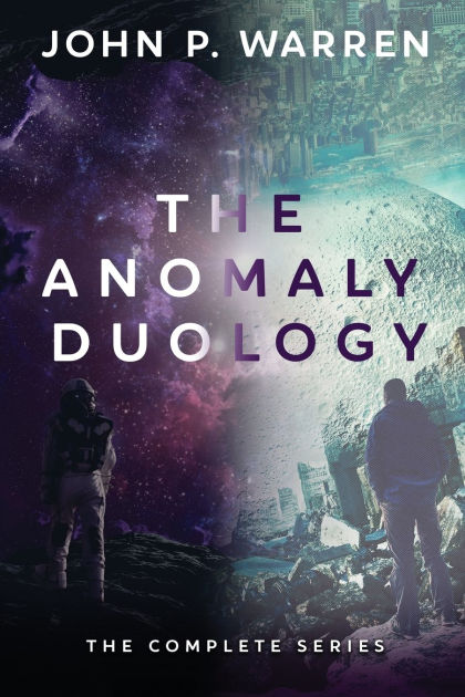 The Anomaly Duology: The Complete Series by John P Warren, Paperback | Barnes & Noble®