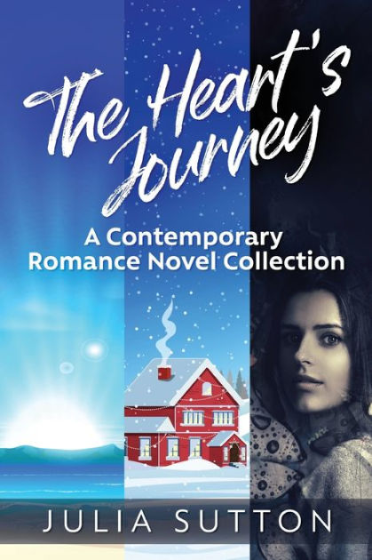 The Heart's Journey: A Contemporary Romance Novel Collection by Julia Sutton, Paperback | Barnes ...