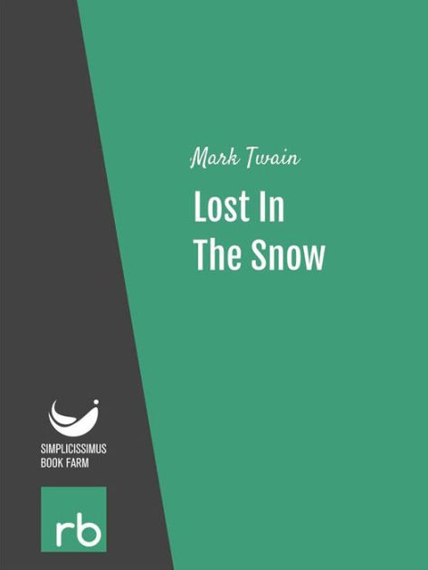 Lost In The Snow (Audio-eBook) by Twain, Mark | eBook | Barnes & Noble®