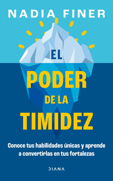 El poder de la timidez by Nadia Finer, Paperback | Barnes & Noble®