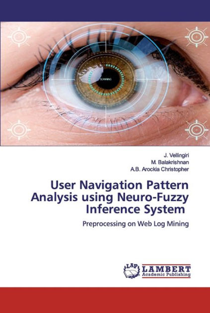 User Navigation Pattern Analysis Using Neuro Fuzzy Inference System By J Vellingiri M