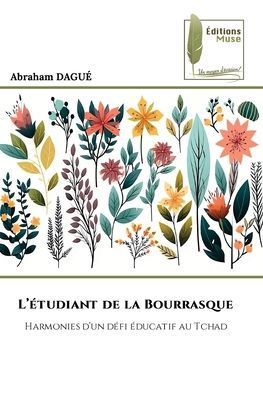 L'ï¿½tudiant de la Bourrasque by Abraham Dague, Paperback | Barnes & Noble®