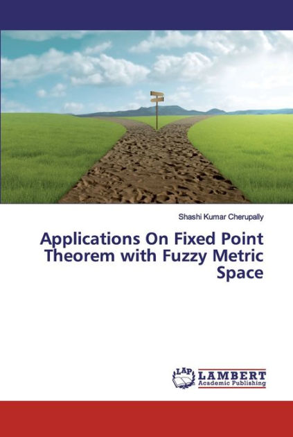 Applications On Fixed Point Theorem With Fuzzy Metric Space By Shashi Kumar Cherupally