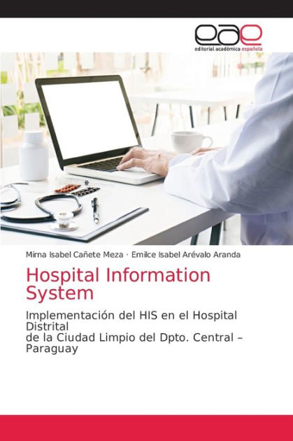 Hospital Information System By Mirna Isabel Ca ete Meza Emilce Isabel hospital-information-system-by-mirna-isabel-ca-ete-meza-emilce-isabel