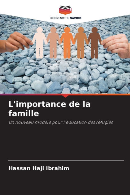 L'importance de la famille by Hassan Haji Ibrahim, Paperback | Barnes & Noble®