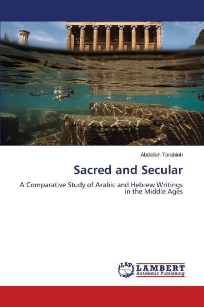 Sacred and Secular by Abdallah Tarabieh, Paperback | Barnes & Noble®