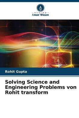 Solving Science and Engineering Problems von Rohit transform by Rohit Gupta, Paperback | Barnes ...