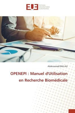 Openepi: Manuel d'Utilisation en Recherche Biomï¿½dicale by Abdessamad Dali-Ali, Paperback ...