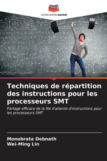 Techniques de répartition des instructions pour les processeurs SMT by Monobrata Debnath, Wei ...