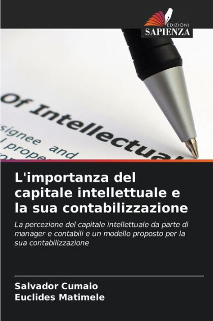 L'importanza del capitale intellettuale e la sua contabilizzazione by Salvador Cumaio, Euclides ...
