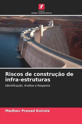 Riscos de construï¿½ï¿½o de infra-estruturas by Madhav Prasad Koirala, Paperback | Barnes & Noble®
