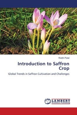 Introduction to Saffron Crop by Riddhi Patel, Paperback | Barnes & Noble®