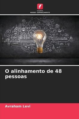 O alinhamento de 48 pessoas by Avraham Levi, Paperback | Barnes & Noble®