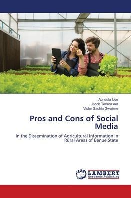 Pros and Cons of Social Media by Aondofa Ude, Jacob Tersoo Aer, Victor Sachia Gwajime, Paperback ...