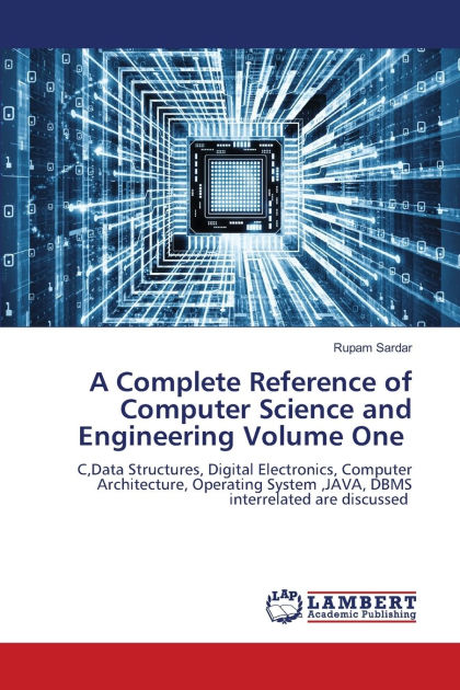 A Complete Reference of Computer Science and Engineering Volume One by Rupam Sardar, Paperback ...