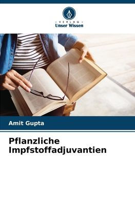 Pflanzliche Impfstoffadjuvantien by Amit Gupta, Paperback | Barnes & Noble®